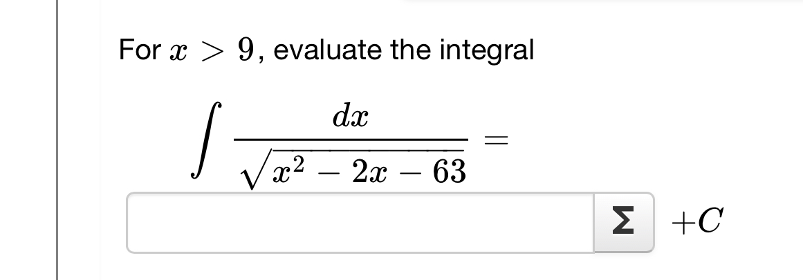 Solved For X9 ﻿evaluate The Integral∫﻿﻿dxx2 2x 632 8014