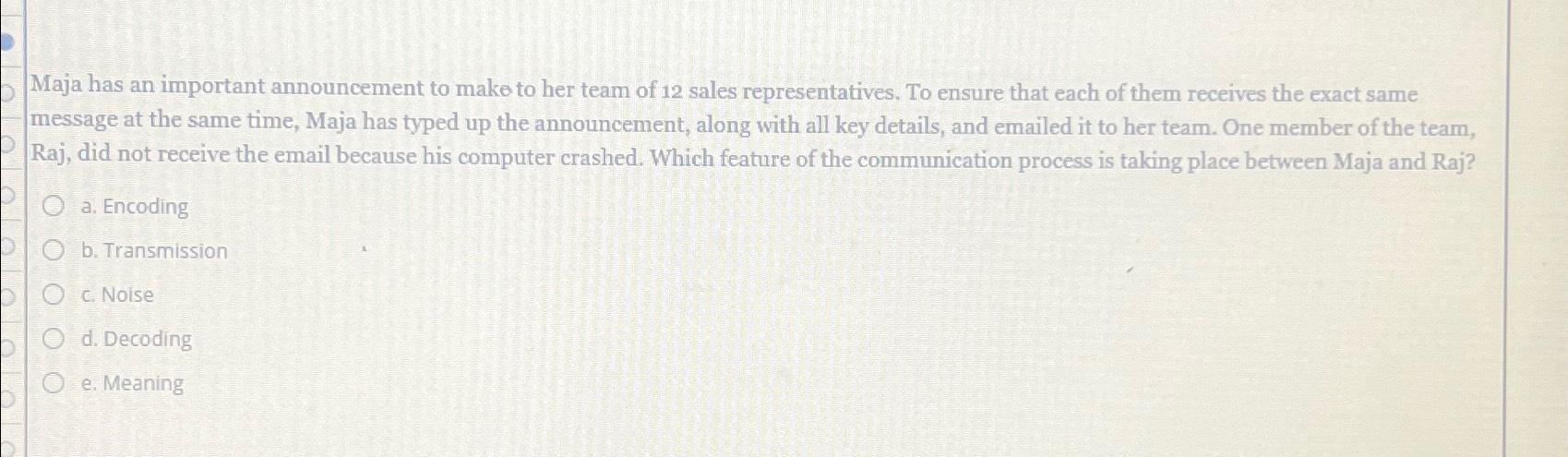 Solved Maja has an important announcement to make to her | Chegg.com