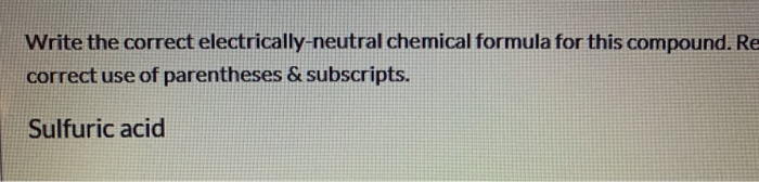 Solved Write the correct electrically-neutral chemical | Chegg.com