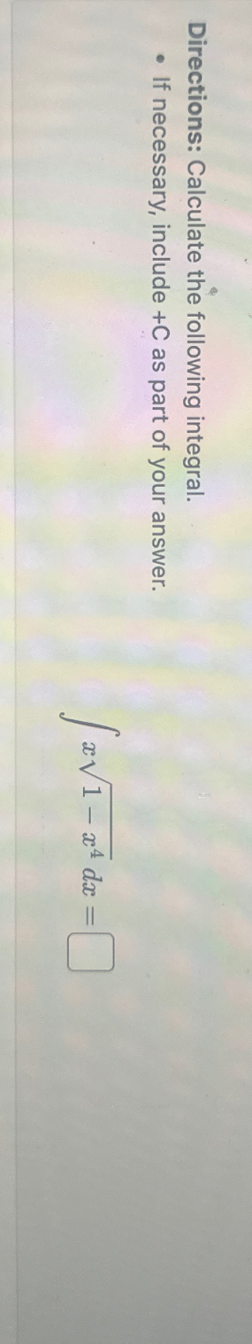 Solved Directions: Calculate the following integral.If | Chegg.com