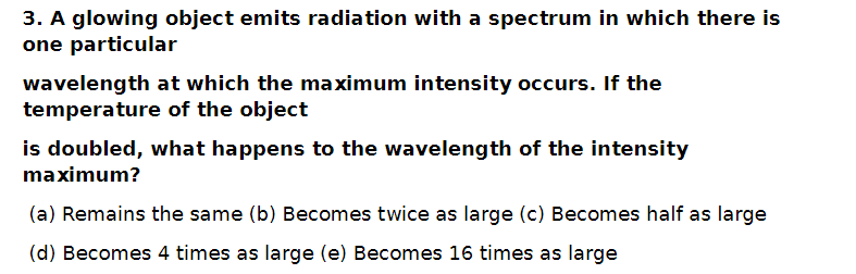 Solved A glowing object emits radiation with a spectrum in | Chegg.com