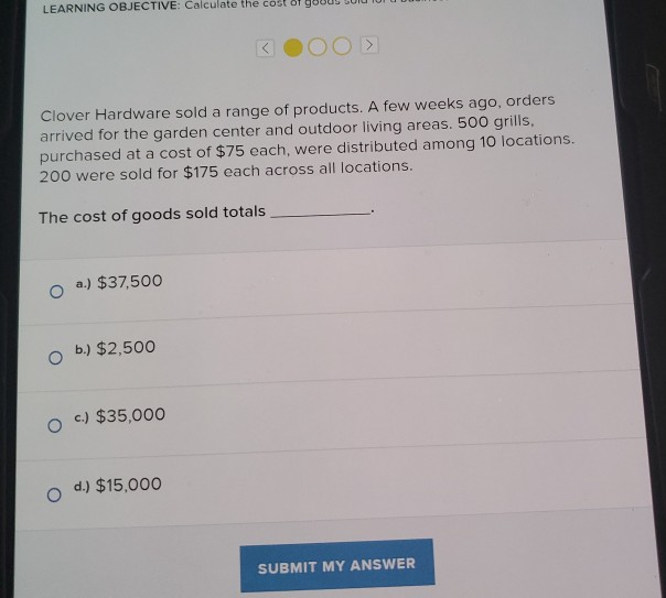 Solved LEARNING OBJECTIVE: Calculate the cost of g Clover | Chegg.com