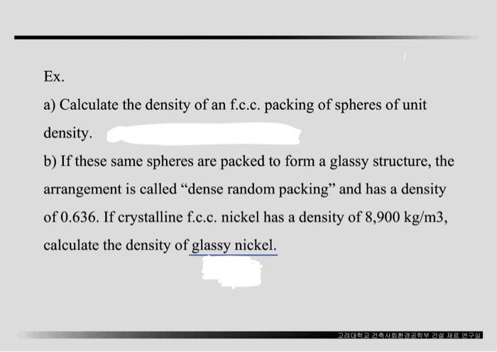Solved Ex. a) Calculate the density of an f.c.c. packing of | Chegg.com