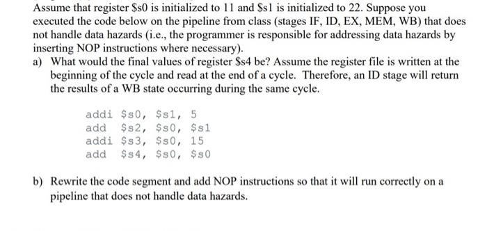 Solved Assume that register $s0 is initialized to 11 and $s1 | Chegg.com