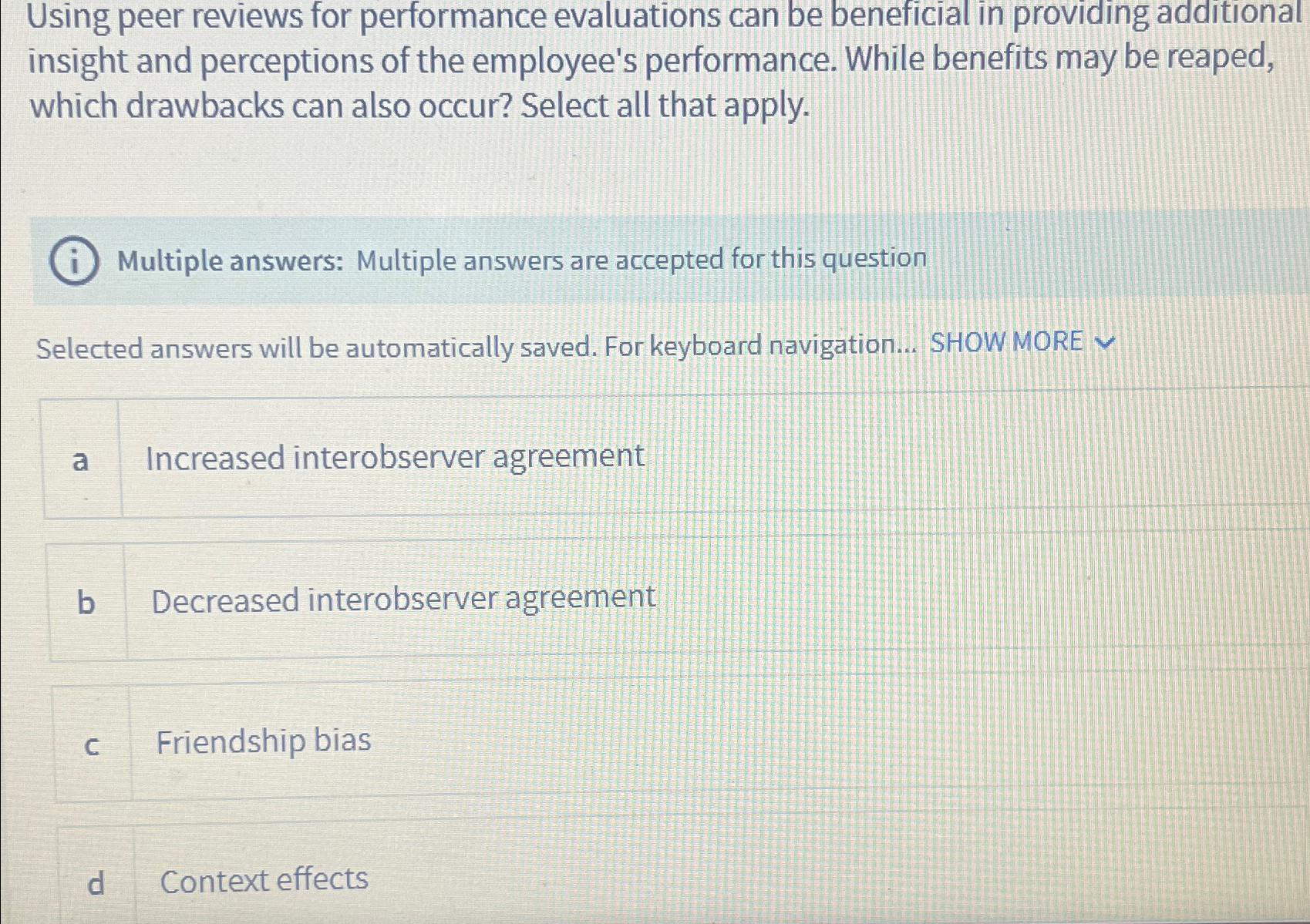 Solved Using peer reviews for performance evaluations can be | Chegg.com