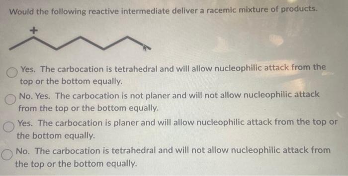 Solved Would the following reactive intermediate deliver a | Chegg.com
