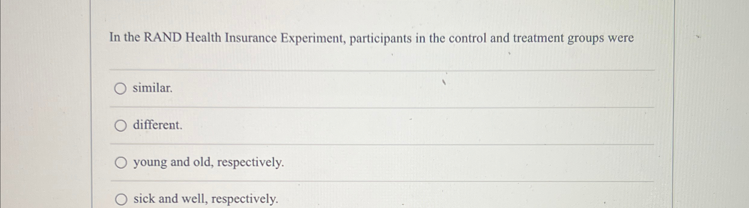 Solved In the RAND Health Insurance Experiment, participants | Chegg.com