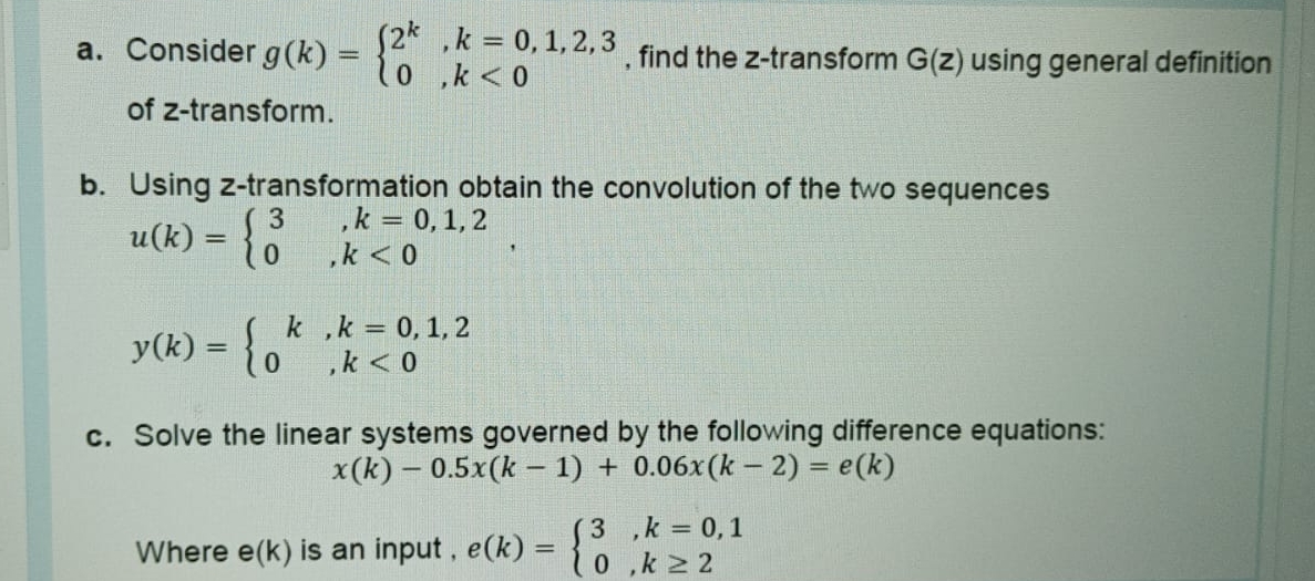 Solved a. ﻿Consider g(k)={2k,k=0,1,2,30,k