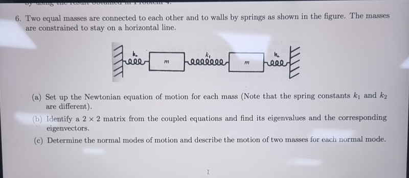 Solved Two equal masses are connected to each other and to | Chegg.com