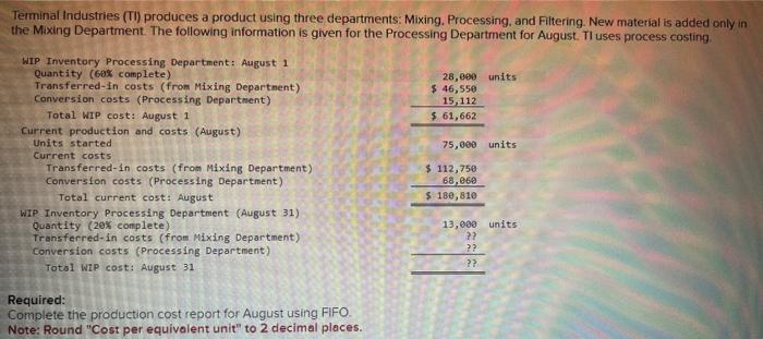 Solved Terminal Industries (Ti) produces a product using | Chegg.com