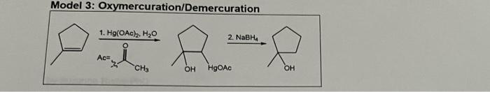 Solved Model 3: Oxymercuration/Demercuration 1. Hg(OA), H20 | Chegg.com