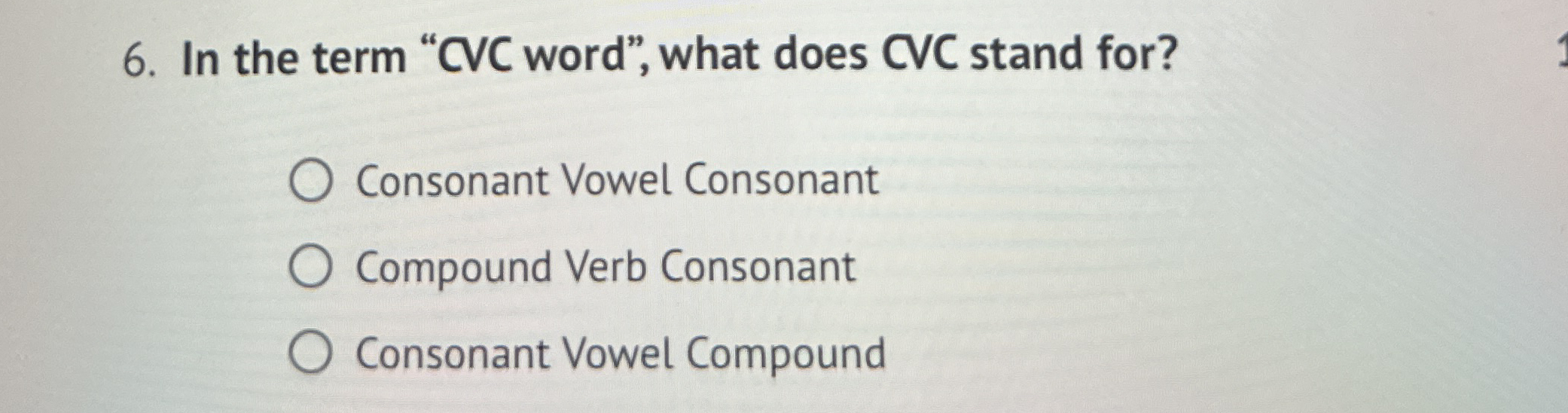 Solved In the term "CVC word", what does CVC stand | Chegg.com