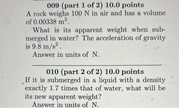 Solved 009 (part 1 of 2) 10.0 points A rock weighs 100 N in | Chegg.com