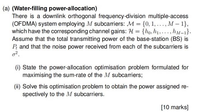 Solved (a) (Water-filling power-allocation) There is a | Chegg.com