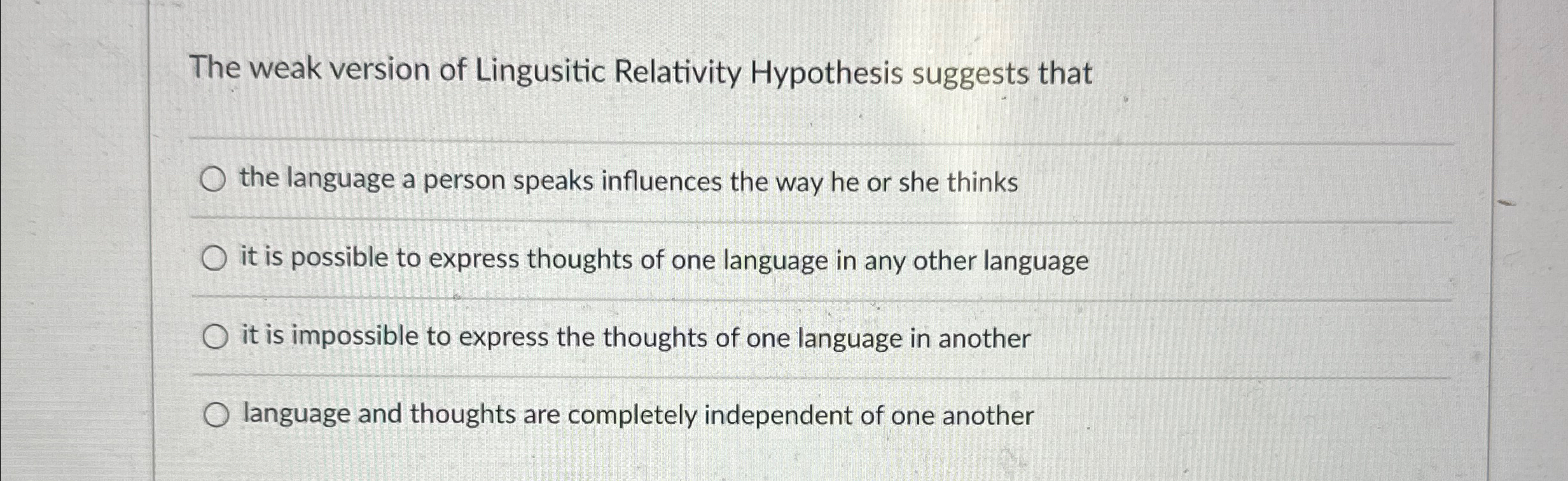 Solved The weak version of Lingusitic Relativity Hypothesis | Chegg.com