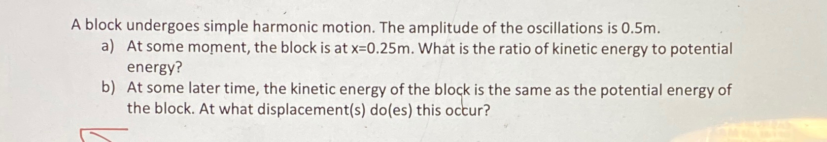 Solved A block undergoes simple harmonic motion. The | Chegg.com