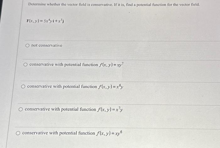 Solved Determine whether the vector field is conservative. | Chegg.com