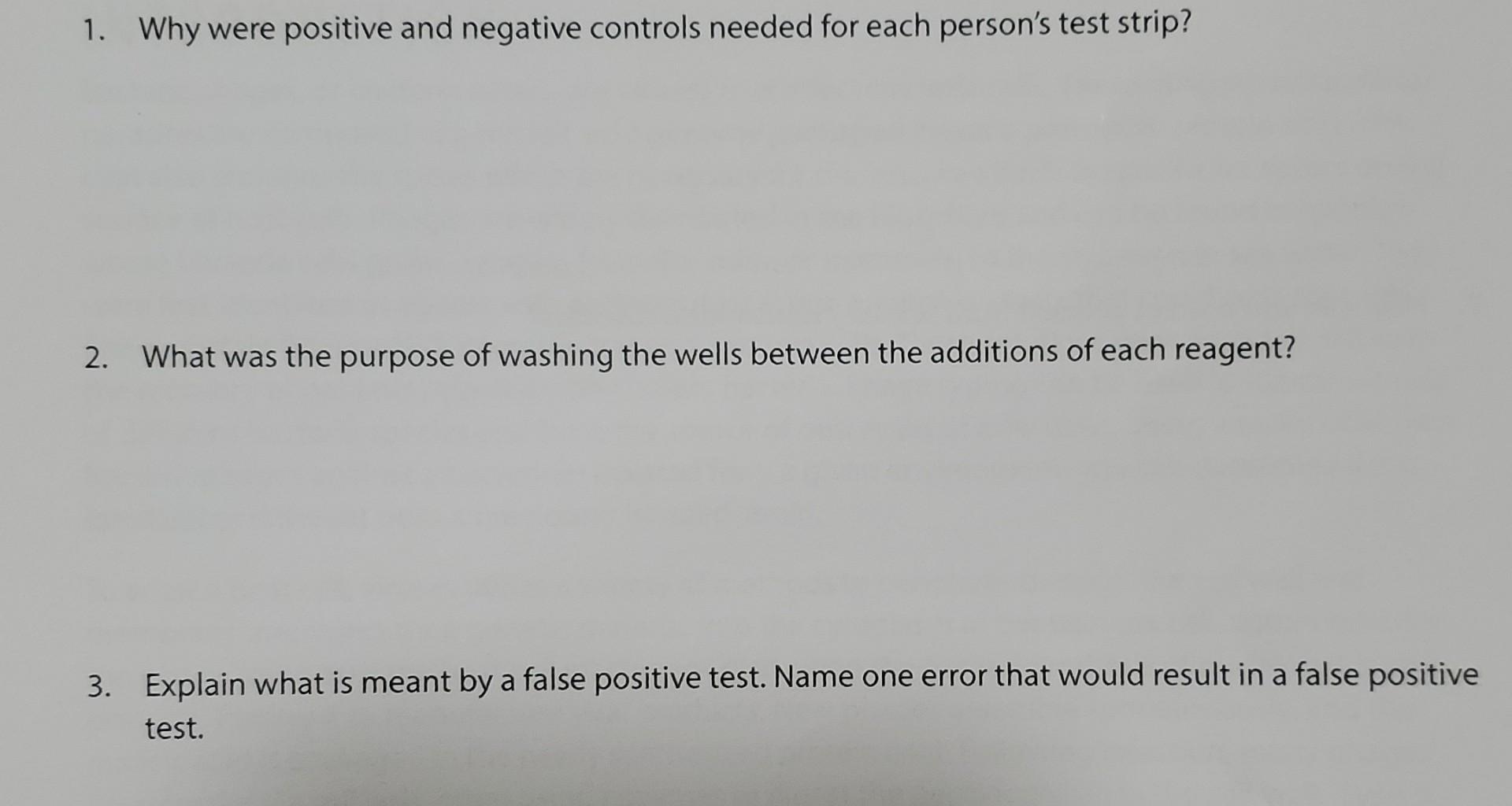 Solved 1. Why were positive and negative controls needed for | Chegg.com