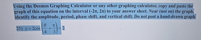 Solved Using the Desmos Graphing Calculator or any other | Chegg.com