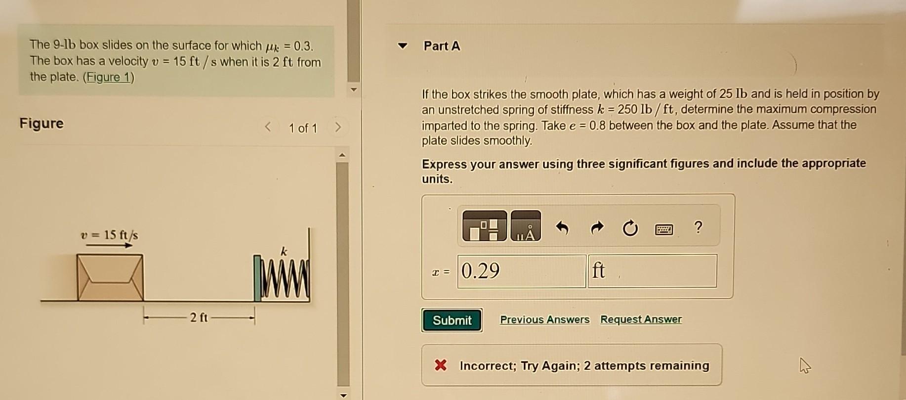 Solved The 9-lb box slides on the surface for which μk=0.3. | Chegg.com