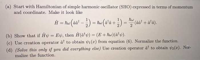 Solved Start with Hamiltonian of simple harmonic oscillator | Chegg.com