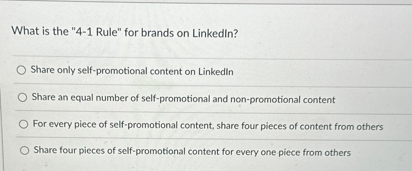 Solved What is the "4-1 ﻿Rule" for brands on LinkedIn?Share | Chegg.com