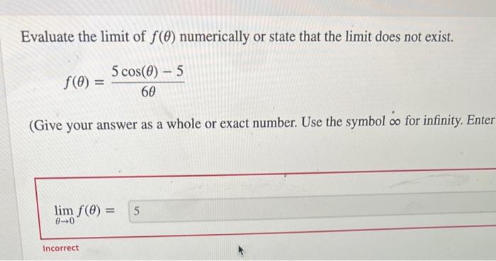 Solved Evaluate the limit of f(θ) numerically or state that | Chegg.com