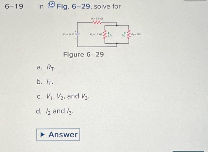 Solved 6-19 In ₫ Fig. 6-29, solve for Figure 6-29 a. RT. b. | Chegg.com