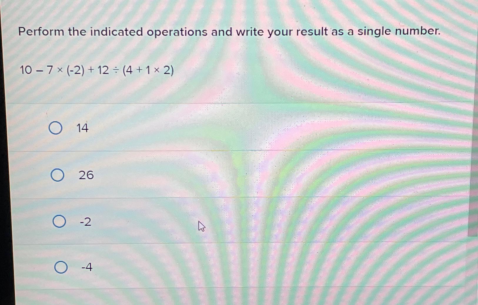 Solved Perform The Indicated Operations And Write Your
