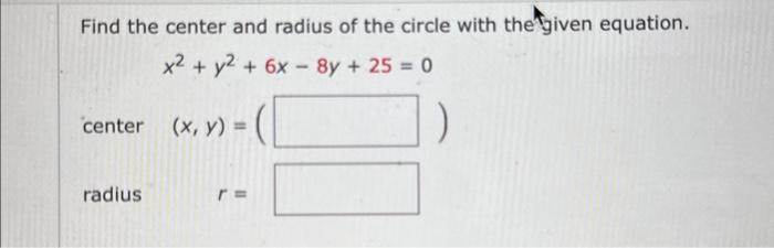 Solved Find the center and radius of the circle with the | Chegg.com