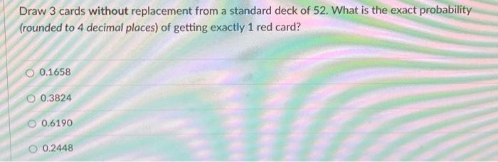 Solved Draw 3 cards without replacement from a standard deck | Chegg.com