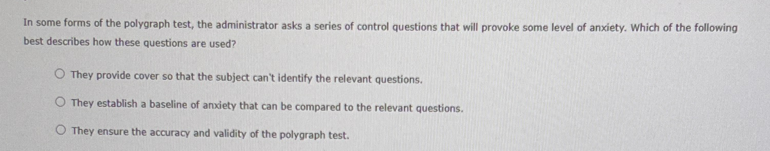 Solved In some forms of the polygraph test, the | Chegg.com