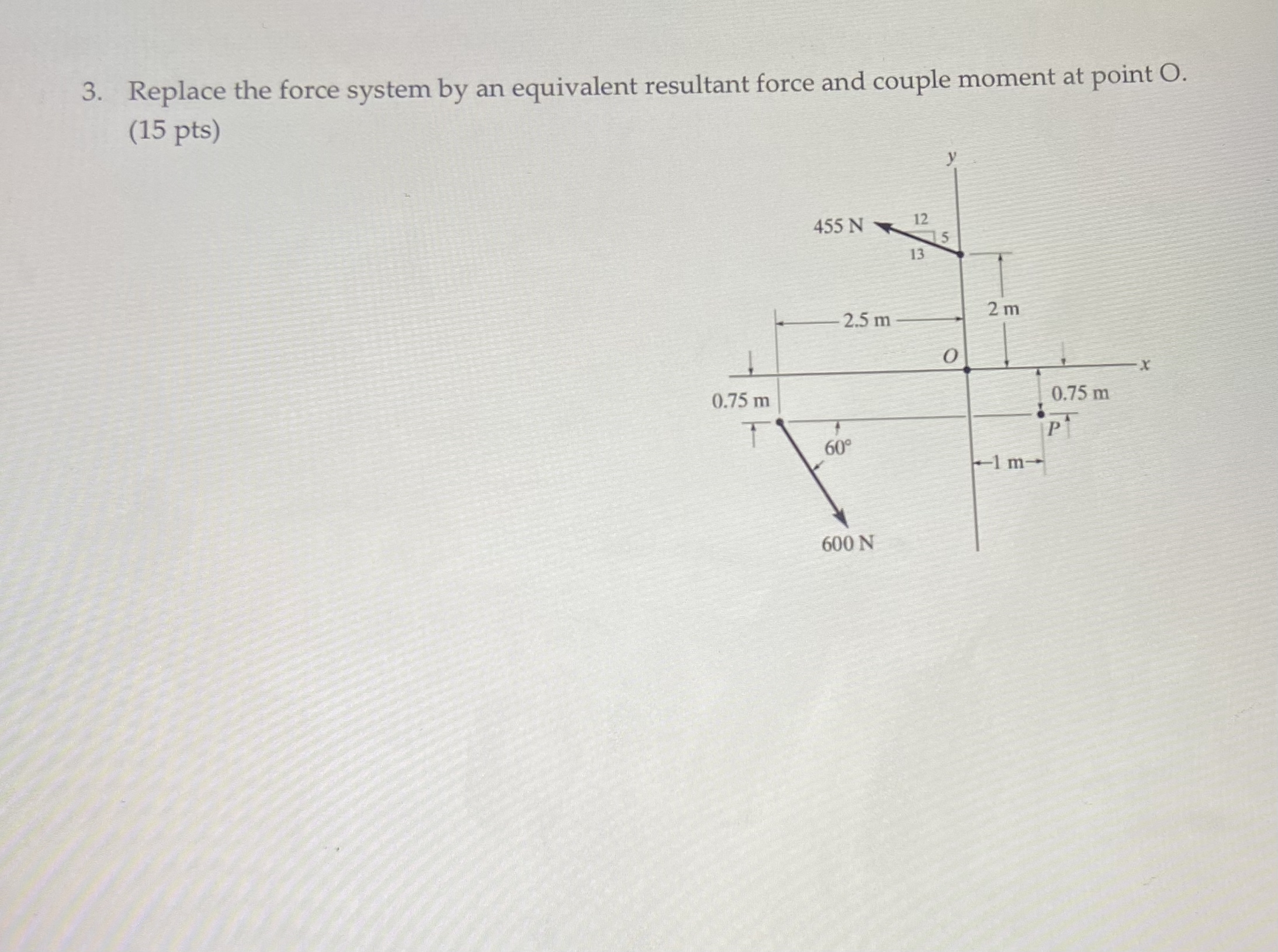 Solved Replace the force system by an equivalent resultant | Chegg.com