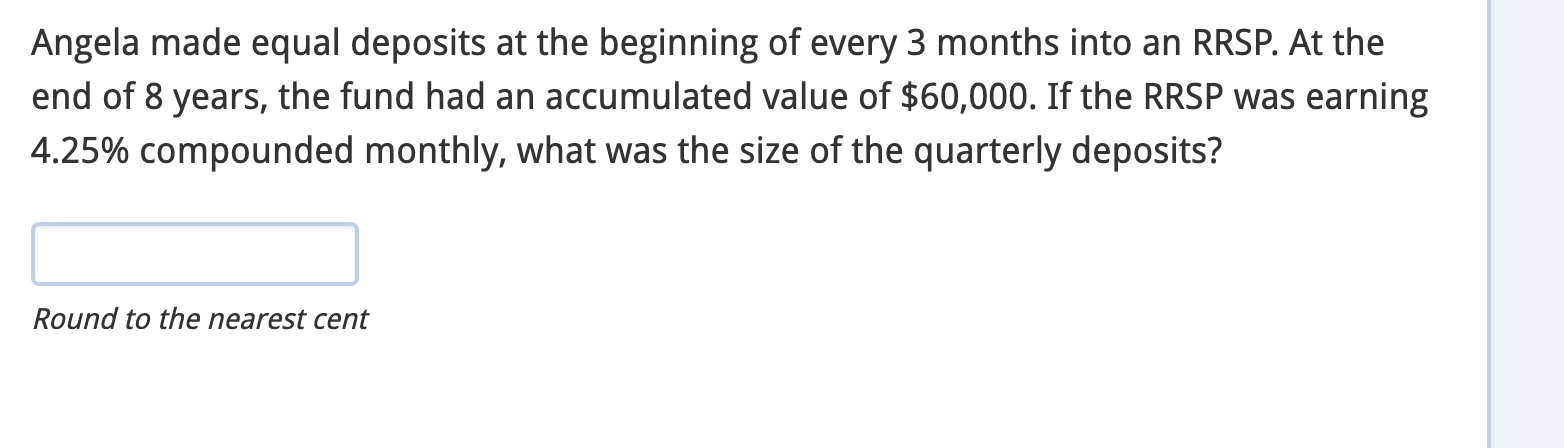 Solved Angela made equal deposits at the beginning of every | Chegg.com