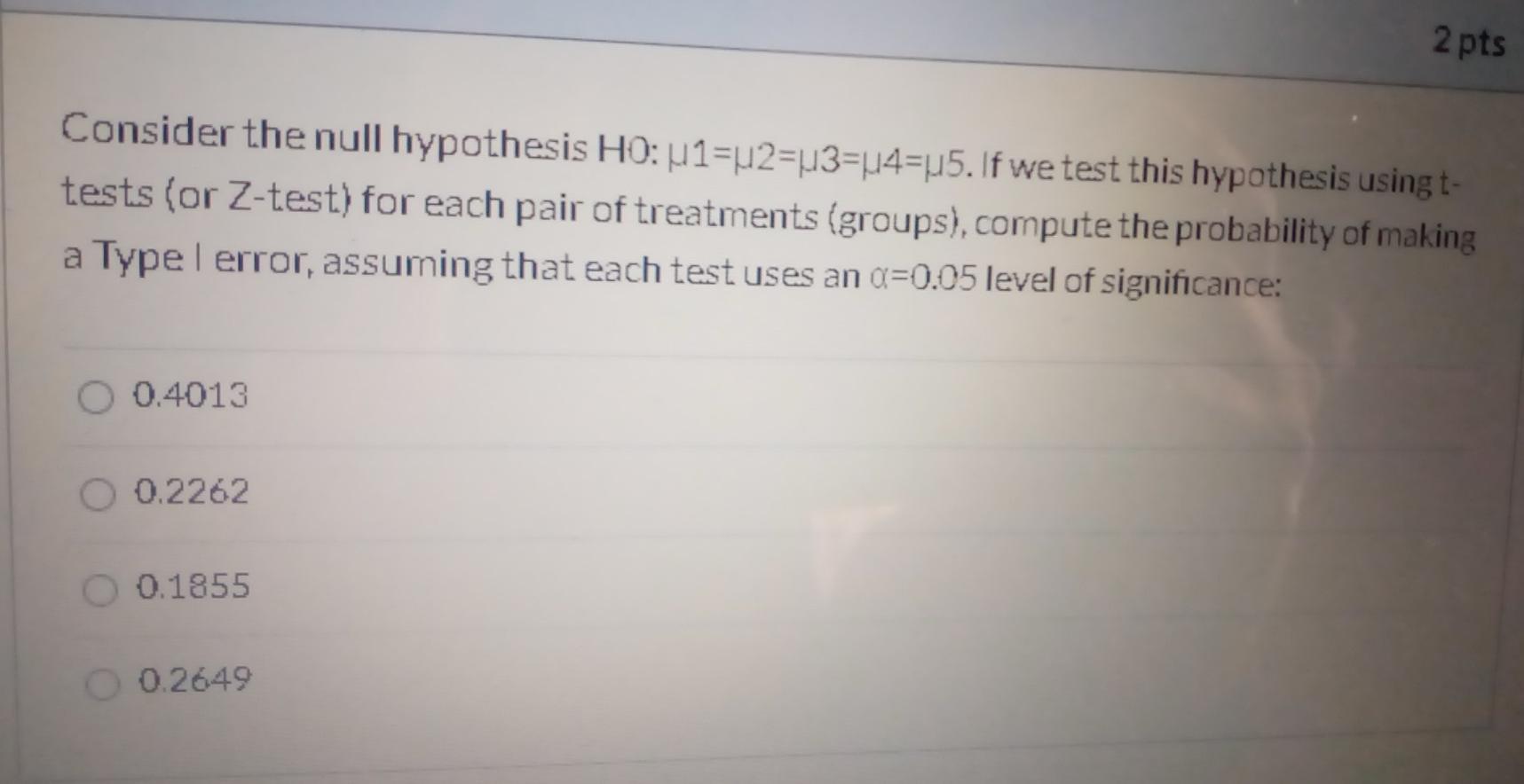 Solved 2 pts Consider the null hypothesis H0: | Chegg.com