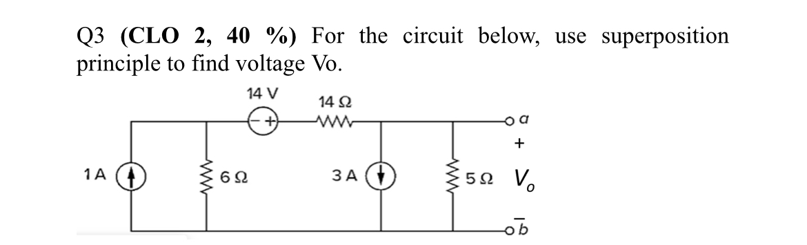 Solved For the circuit below, use superposition principle to | Chegg.com