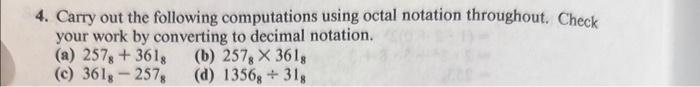 Solved 4. Carry out the following computations using octal | Chegg.com