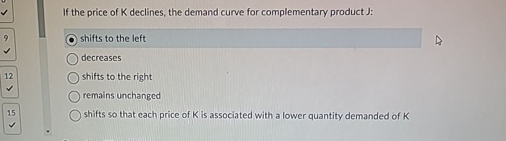 Solved If the price of K ﻿declines, the demand curve for | Chegg.com