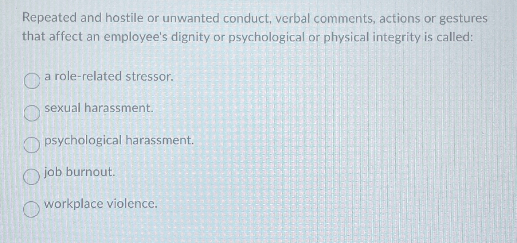 Solved Repeated and hostile or unwanted conduct, verbal | Chegg.com