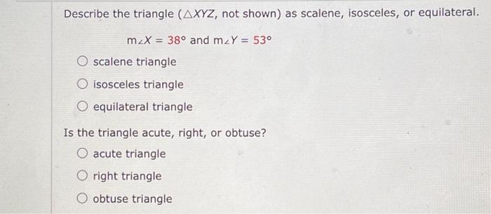 Solved Describe the triangle ( XYZ, not shown) as scalene, | Chegg.com