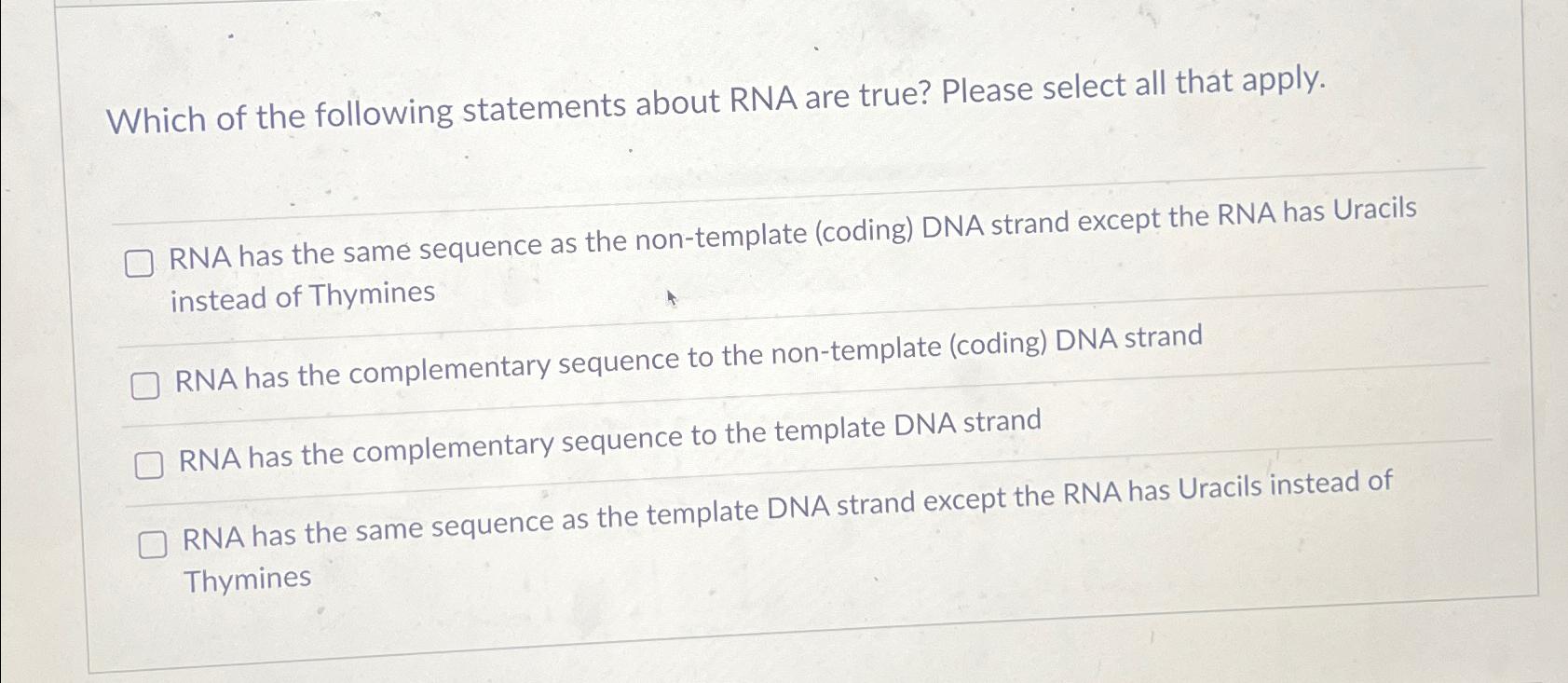 Solved Which of the following statements about RNA are true? | Chegg.com