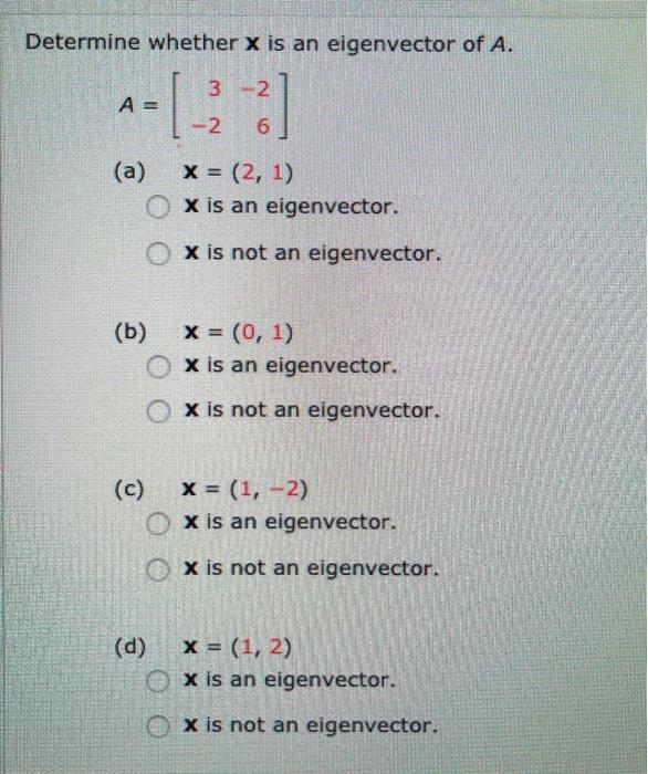Solved Determine whether x is an eigenvector of A. 3 A= 3] | Chegg.com
