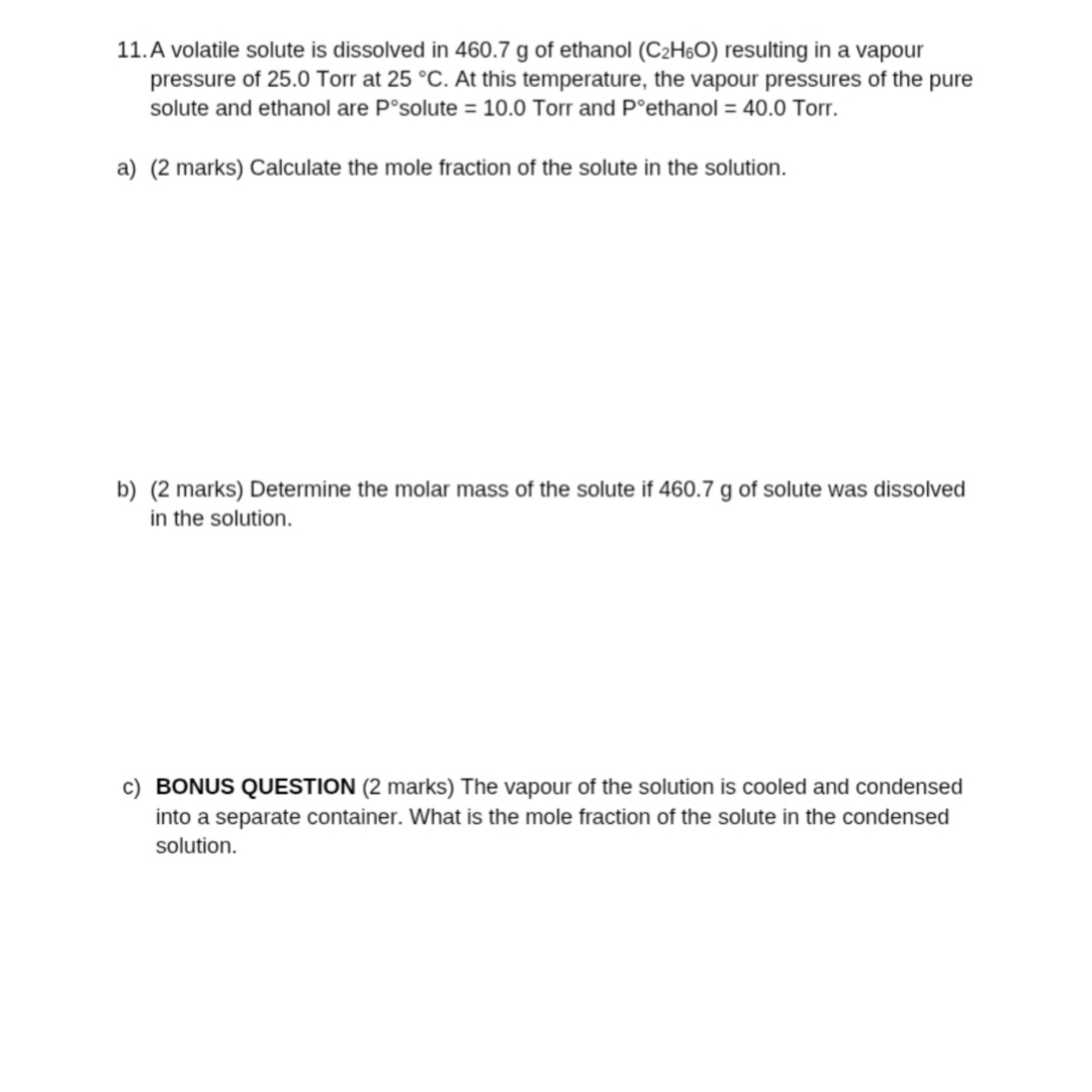 Solved A volatile solute is dissolved in 460.7 ﻿g of ethanol | Chegg.com
