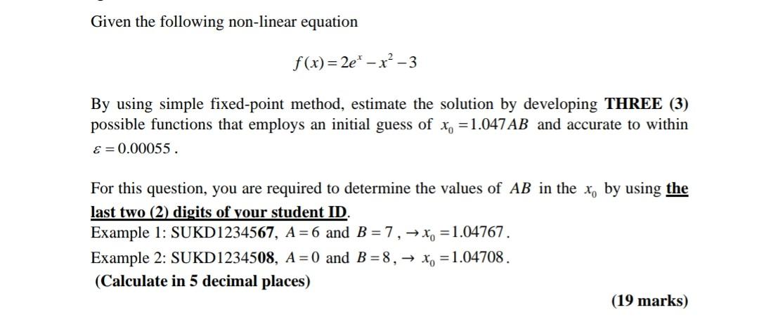 Solved Given the following non-linear equation f(x)= 2e" - | Chegg.com