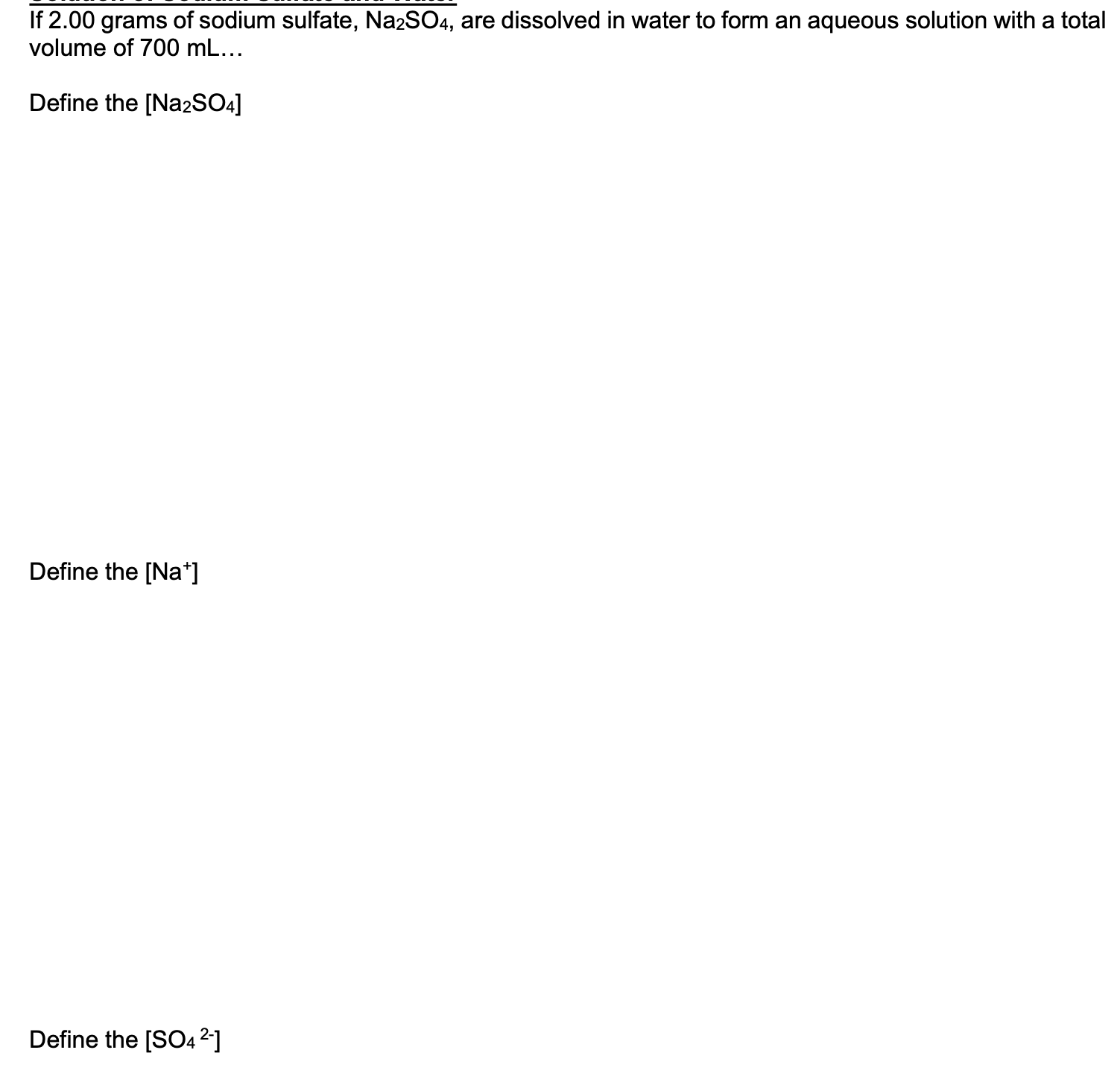 Solved If 2.00 ﻿grams of sodium sulfate, Na2SO4, ﻿are | Chegg.com