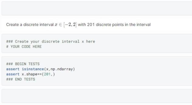 Solved Create a discrete interval x∈[−2,2] with 201 discrete | Chegg.com