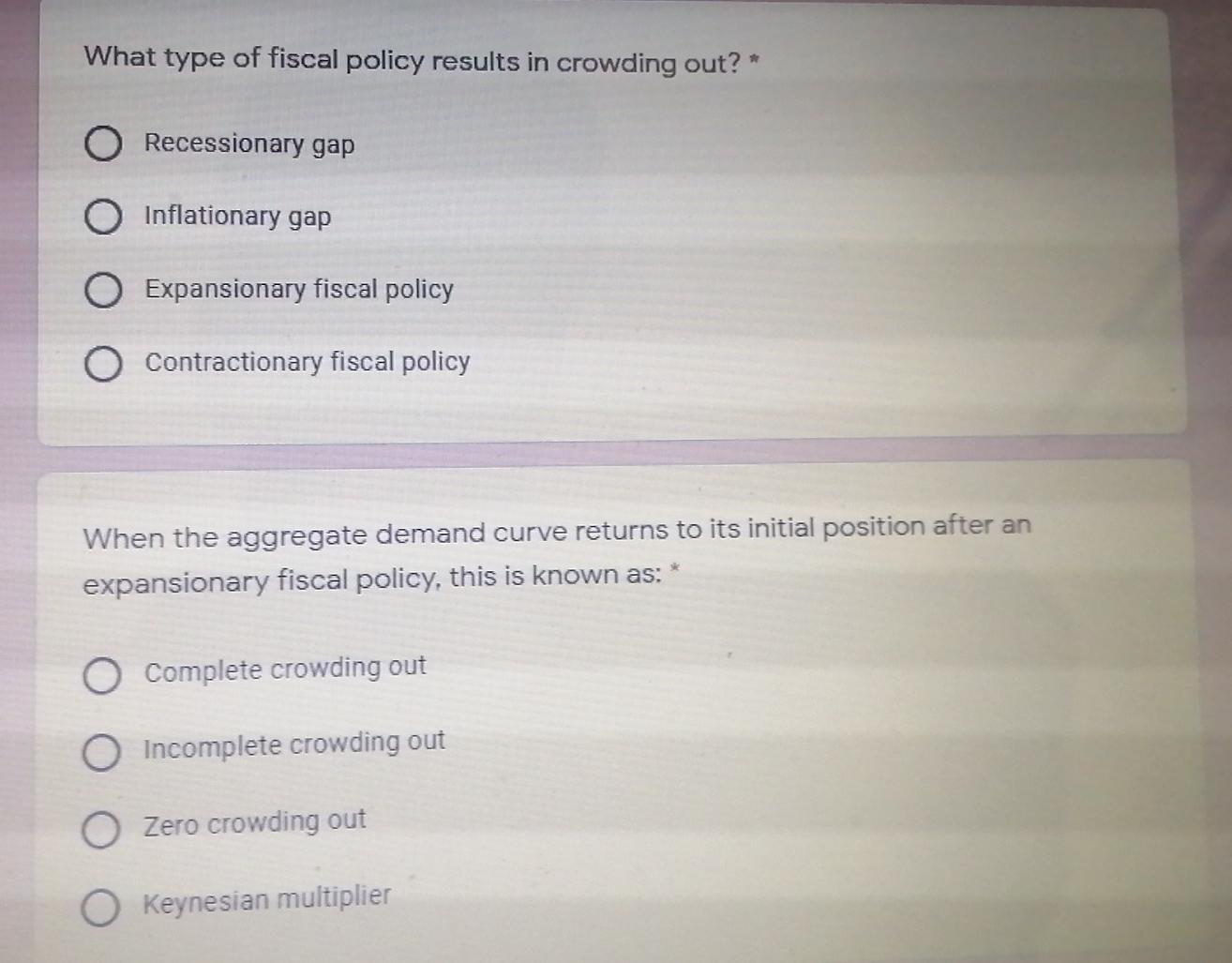 Solved What type of fiscal policy results in crowding out? * | Chegg.com