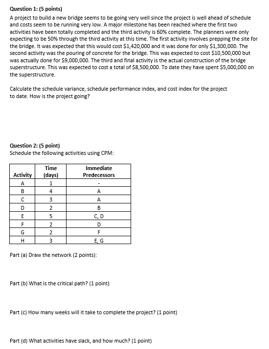 Solved Question 1: (5 ﻿points)A project to build a new | Chegg.com