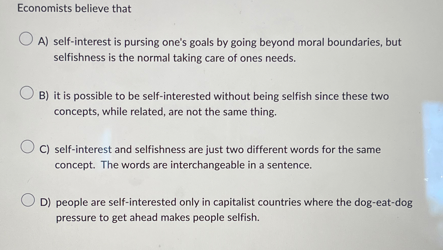 Solved Economists believe thatA) ﻿self-interest is pursing | Chegg.com