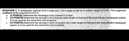 Solved SITUATION 3. A rectangular channel 6.20 m wide and | Chegg.com